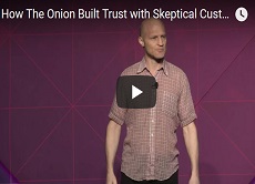 Authentic Marketing: How The Onion built trust with skeptical customers ...