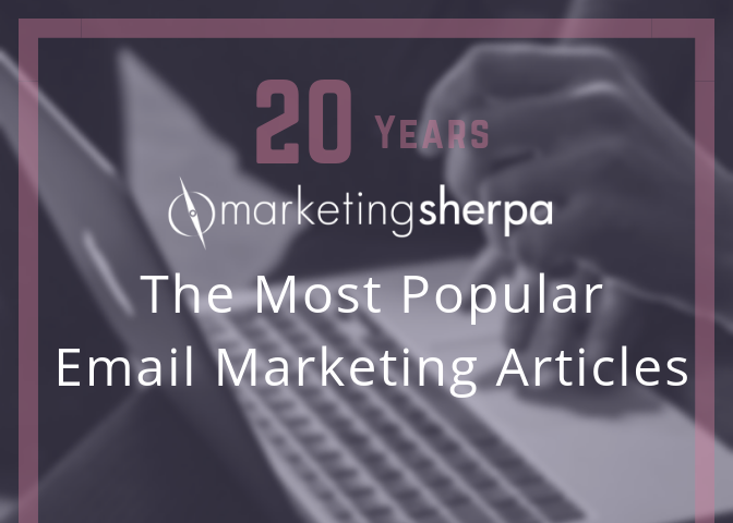 The Most Popular Email Marketing Articles From MarketingSherpa’s 20 ...