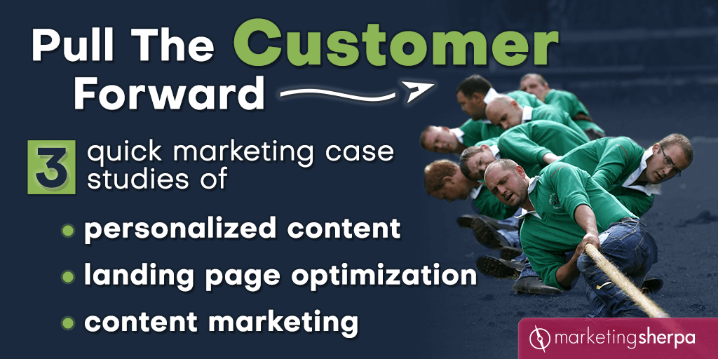 Pull The Customer Forward: 3 quick marketing case studies of ...