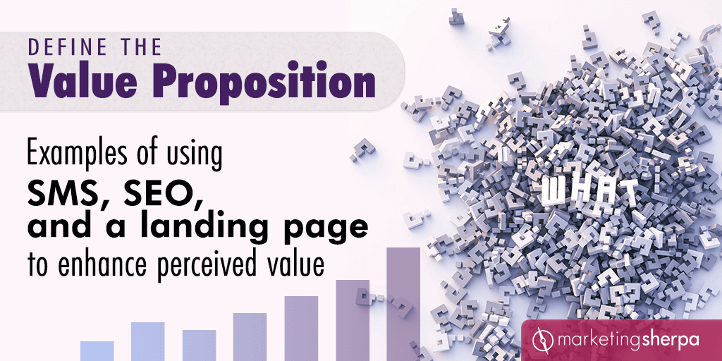Define the Value Proposition: Examples of using SMS, SEO, and a landing ...