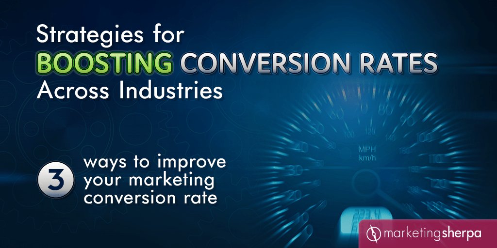 Strategies for Boosting Conversion Rates Across Industries: 3 ways to ...
