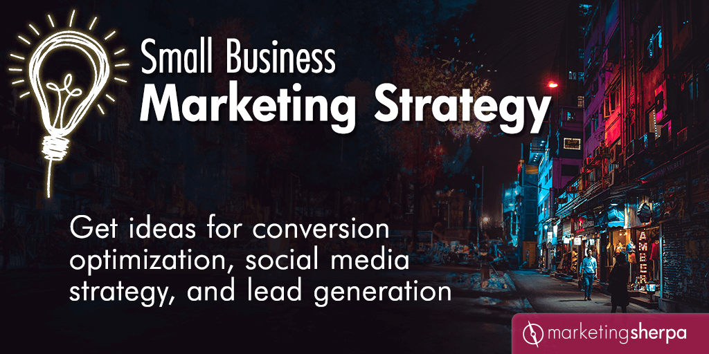 Small Business Marketing Strategy: Get ideas for conversion ...