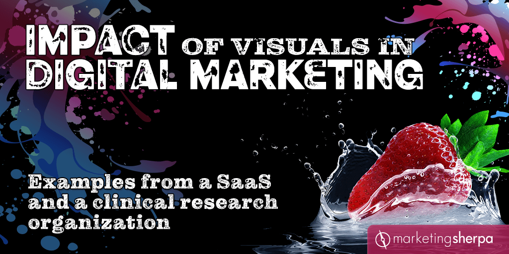 Impact of Visuals in Digital Marketing: Examples from a SaaS and a ...