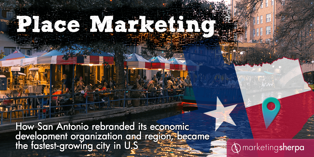 Place Marketing: How San Antonio rebranded its economic development ...